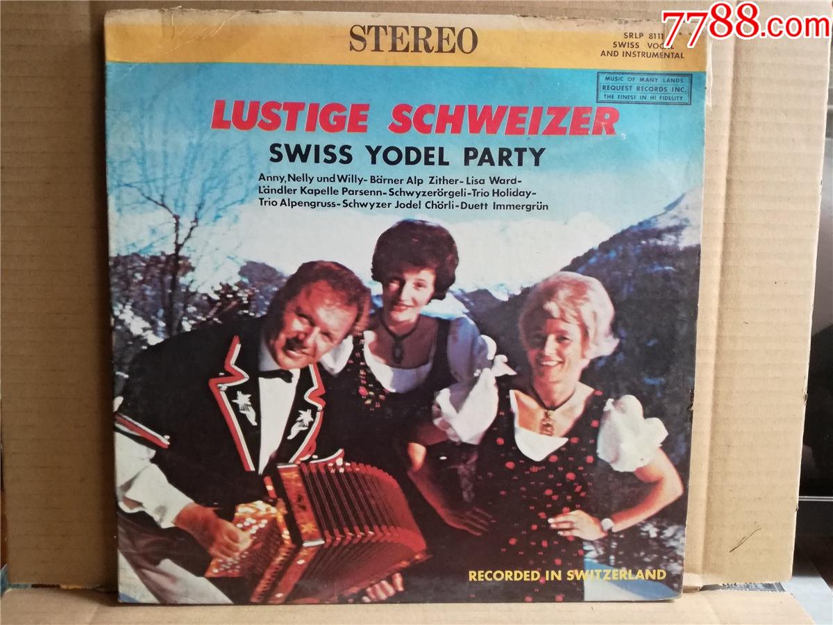 LUSTIGE-SCHWEIZER-SWISS-YODEL-PARTY－LP黑胶_海外唱片/胶片_天朗电器音像店【7788收藏__收藏热线】