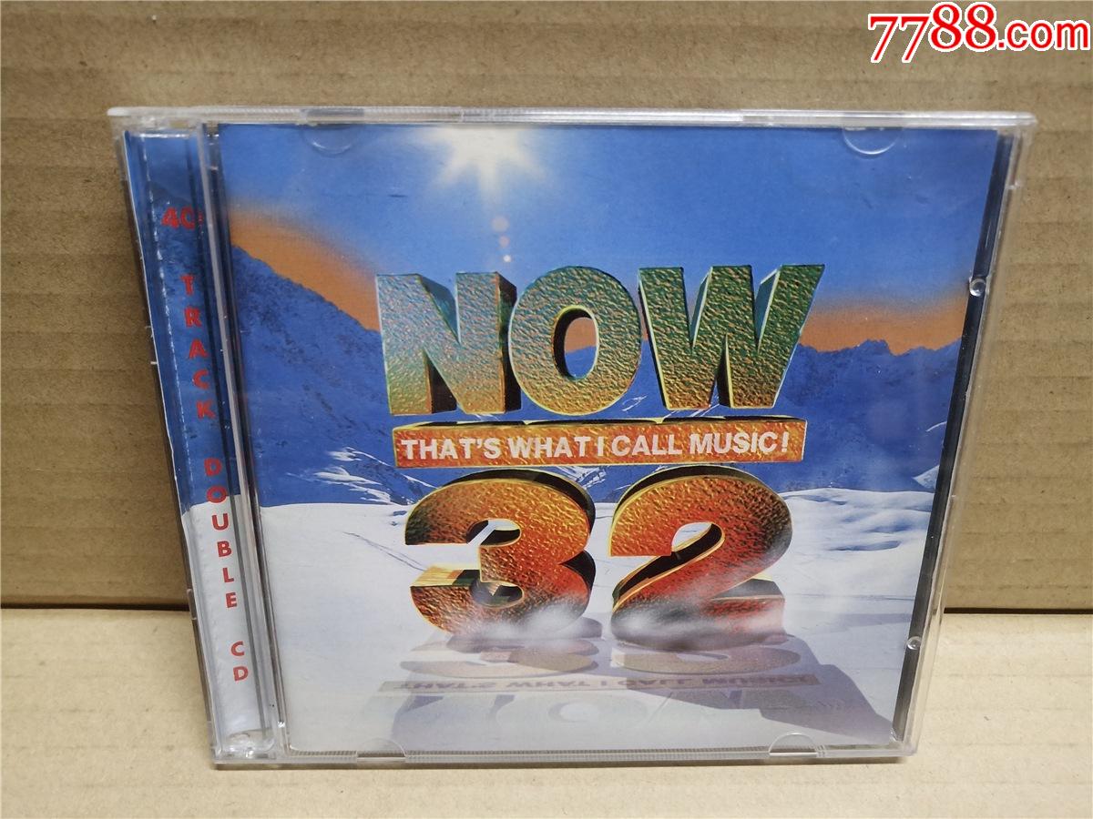 NOW32-THAT‘S－WHAT－I－CALL－MUSIC原版2CD_音乐CD_天朗电器音像店【7788收藏__收藏热线】